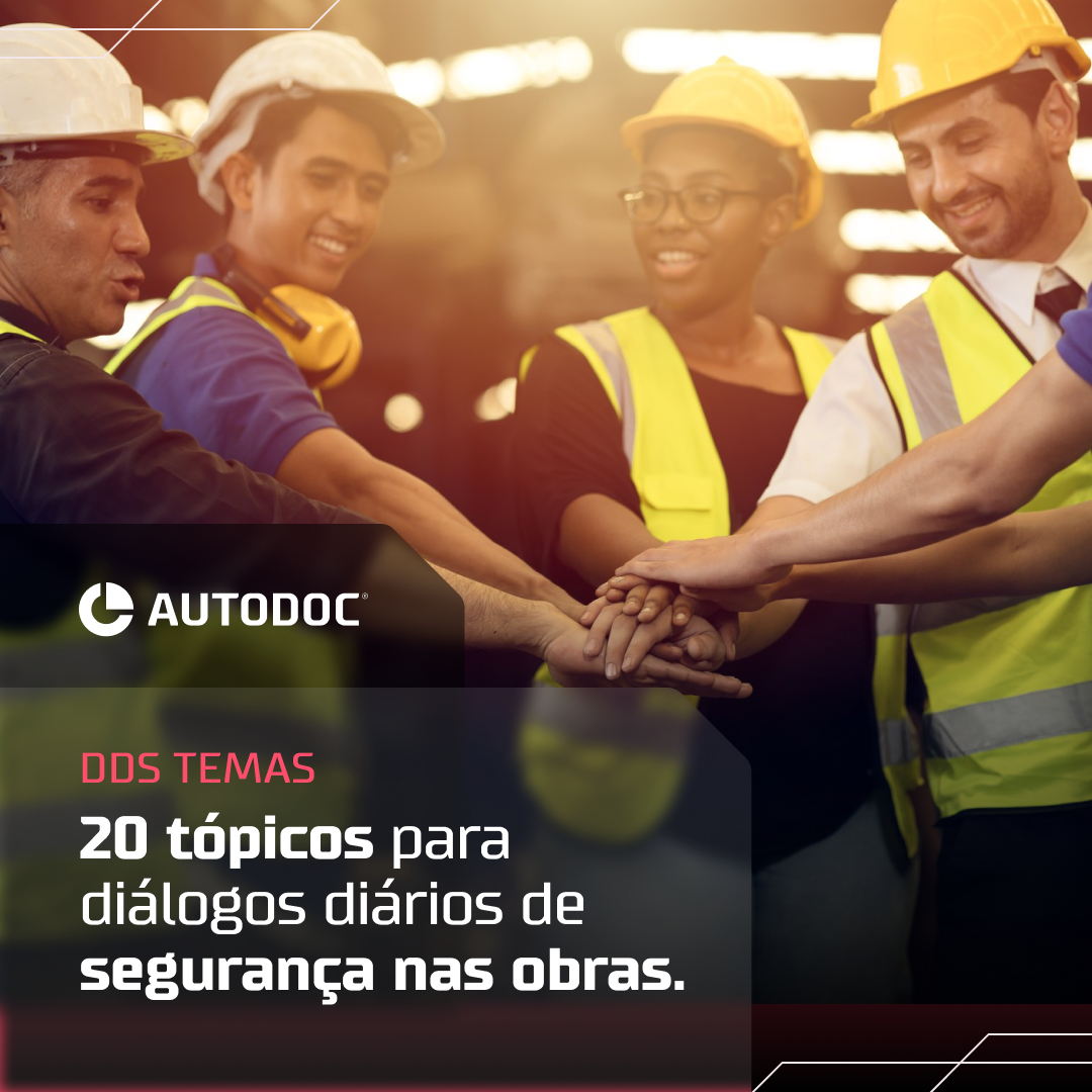 DDS: confira 20 temas de DDS para aplicar na obra